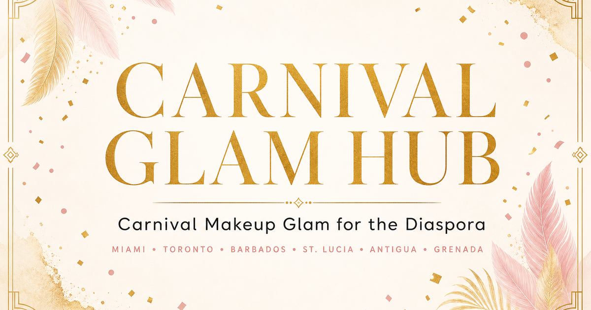 Carnival Glam Hub | Carnival Makeup Glam for the Diaspora